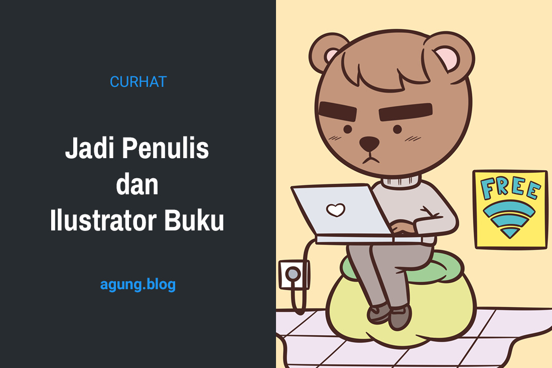Jadi Penulis dan Ilustrator Buku – Agung Rangga